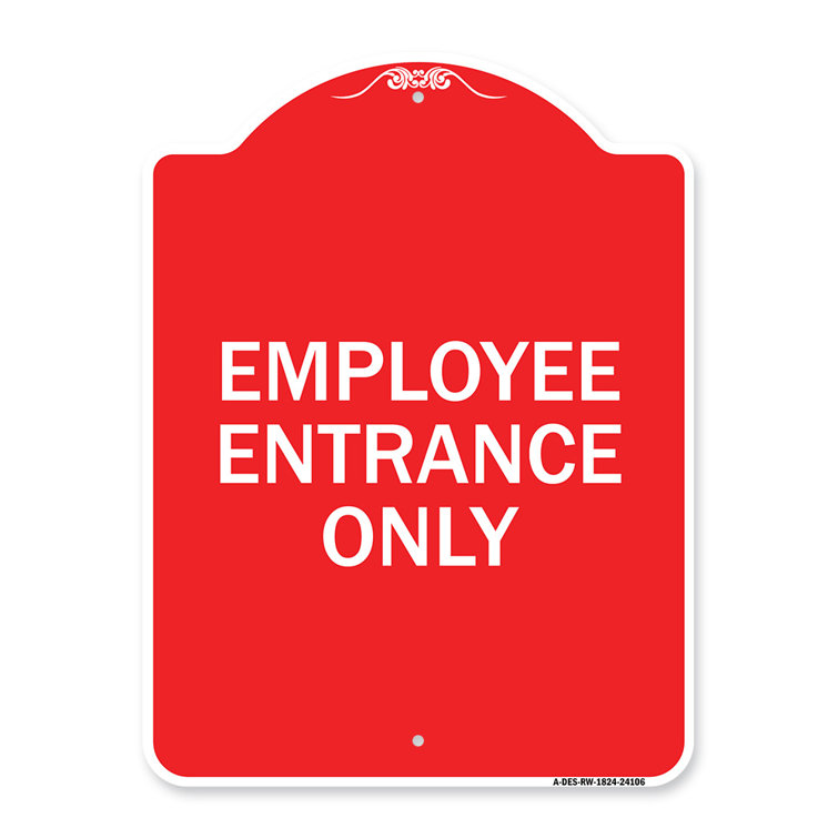 Signmission Designer Series Sign - Employee Entrance Only/24106 | Wayfair Signmission Designer Series Sign - Employee Entrance Only/24106 | Wayfair